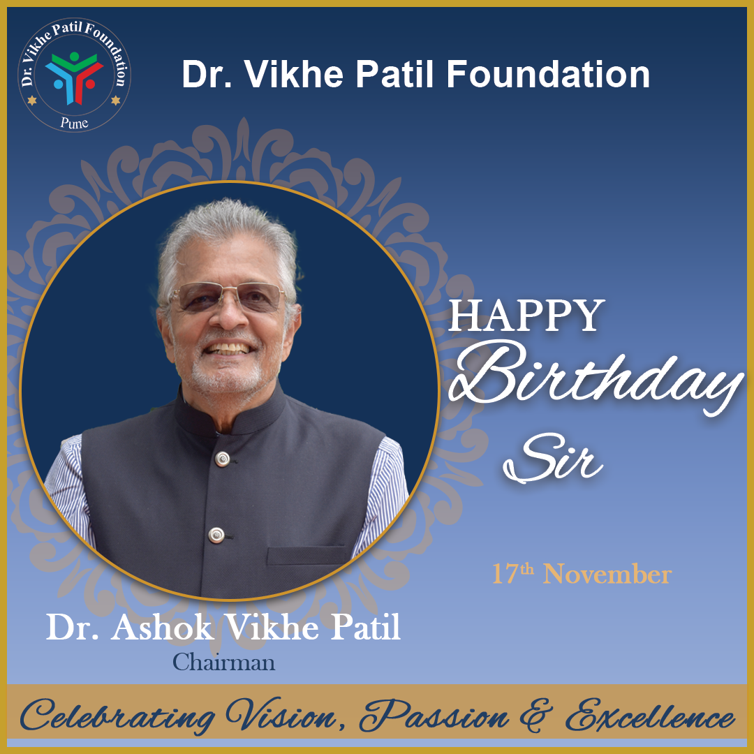 Happy Birthday Chairman Sir – Dr. Ashok Vikhe Patil – VPMS Pune